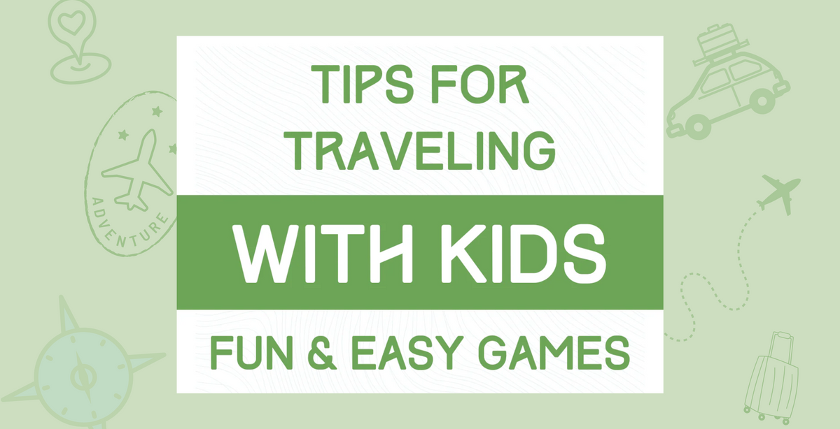Tips for Traveling with Kids: Fun and Easy Games for the Car or Plane ...